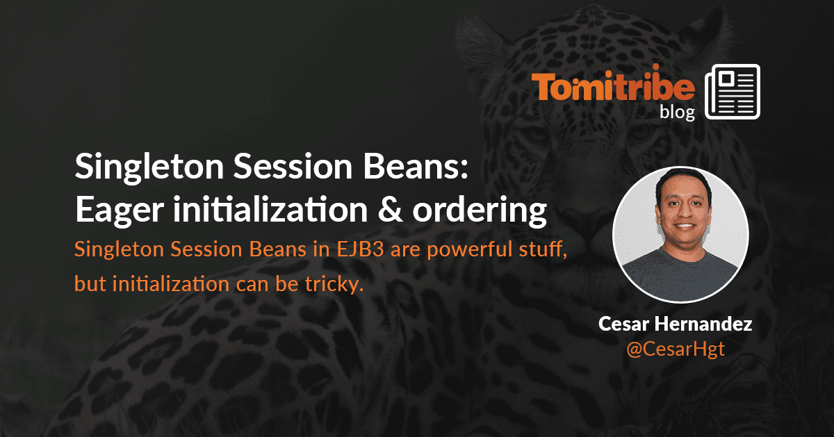 Singleton Session Beans: Eager initialization and ordering